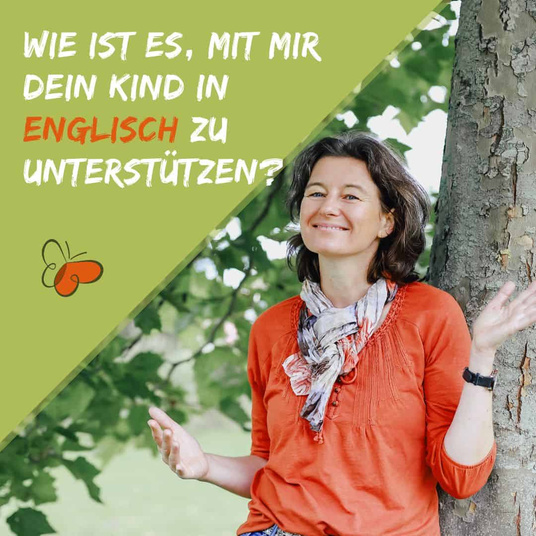 Wie ist es, mit mir dein Kind in Englisch zu unterstützen ...